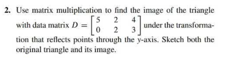 Solved Use matrix multiplication to find the image of the | Chegg.com