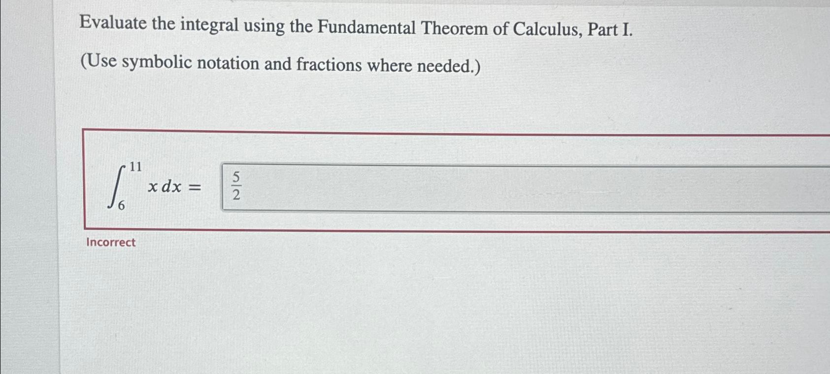 Solved Evaluate the integral using the Fundamental Theorem | Chegg.com