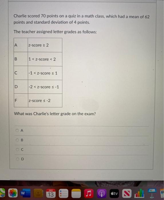 Solved Charlie scored 70 points on a quiz in a math class, | Chegg.com