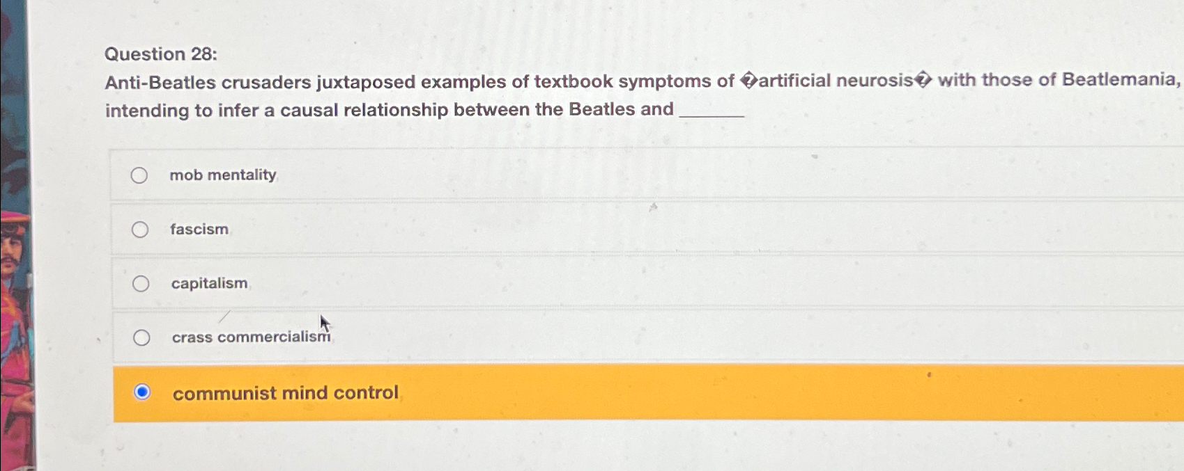 Solved Question 28:Anti-Beatles crusaders juxtaposed | Chegg.com