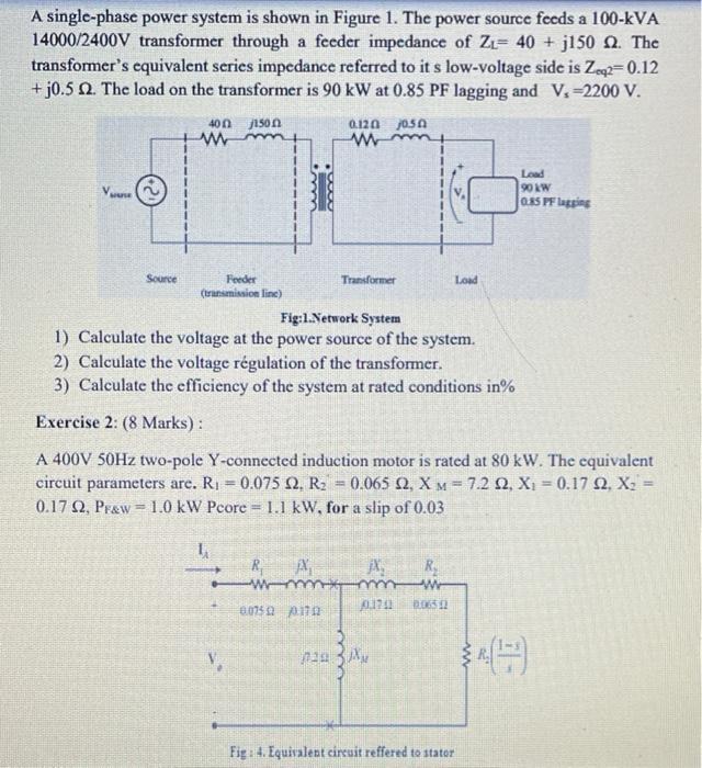Solved A single-phase power system is shown in Figure 1. The | Chegg.com