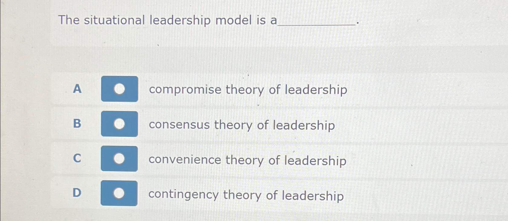 Solved The situational leadership model is ?bar (c)A | Chegg.com