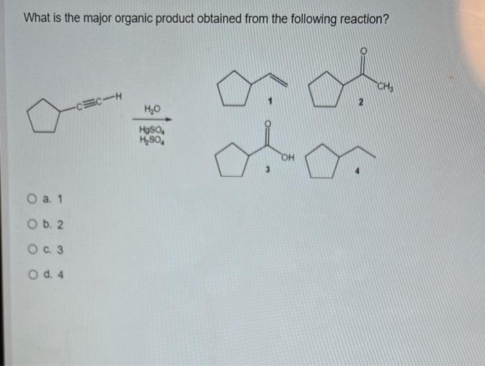 Solved What is the major organic product obtained from the | Chegg.com