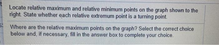 Solved Locate relative maximum and relative minimum points | Chegg.com