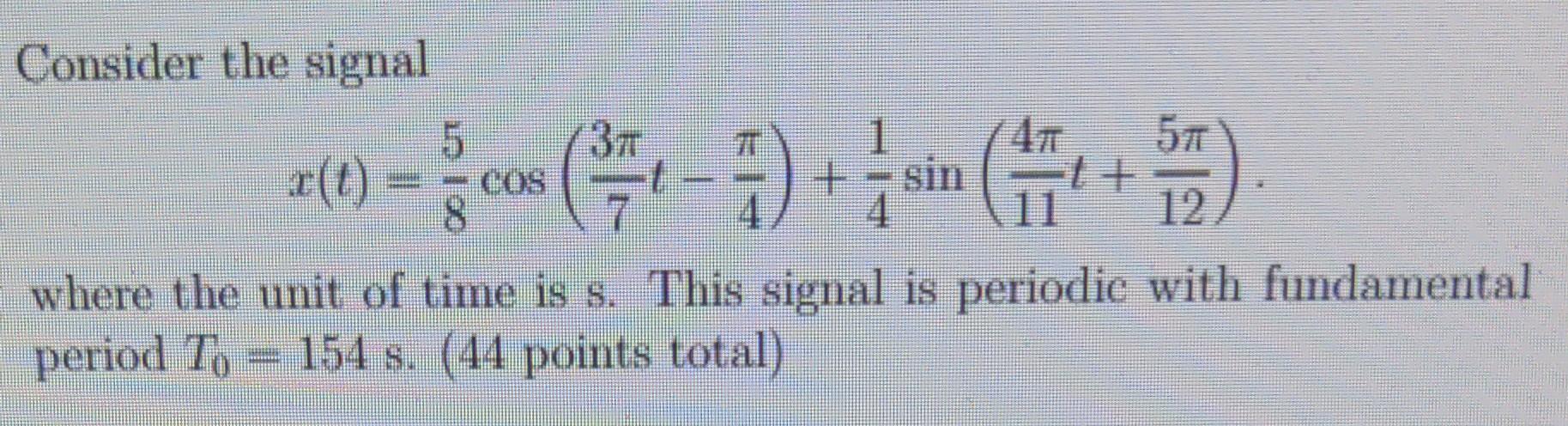 Solved Consider the signal | Chegg.com