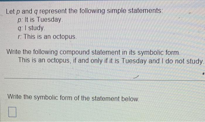 Solved Let p,q, and r represent the following simple | Chegg.com