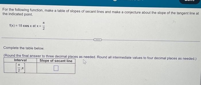 For The Following Function Make A Table Of Slopes Of