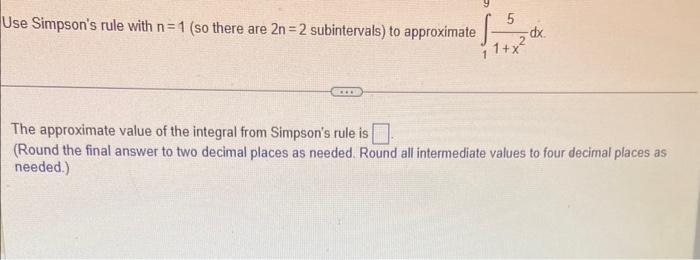 Solved Use Simpson's rule with n=1 (so there are 2n=2 | Chegg.com