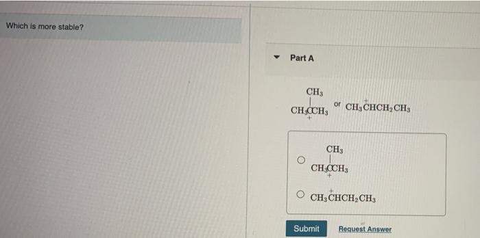 Solved Which is more stable? Part A CH3 CH CCH or CH3CHCH,CH | Chegg.com