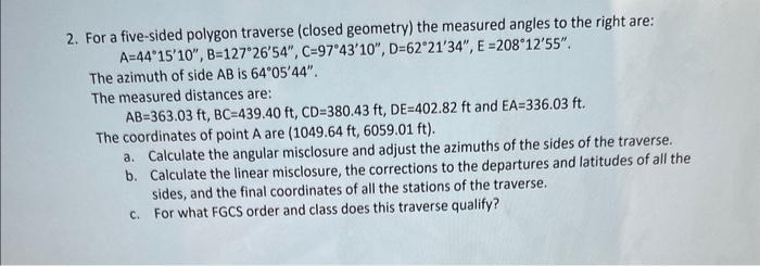 Solved 2. For a five-sided polygon traverse (closed | Chegg.com