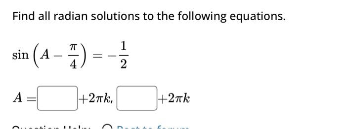 Solved Find all radian solutions to the following equations. | Chegg.com