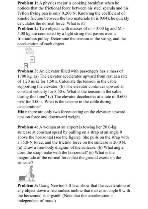 Solved Problem 1: A physics major is cooking breakfast when | Chegg.com