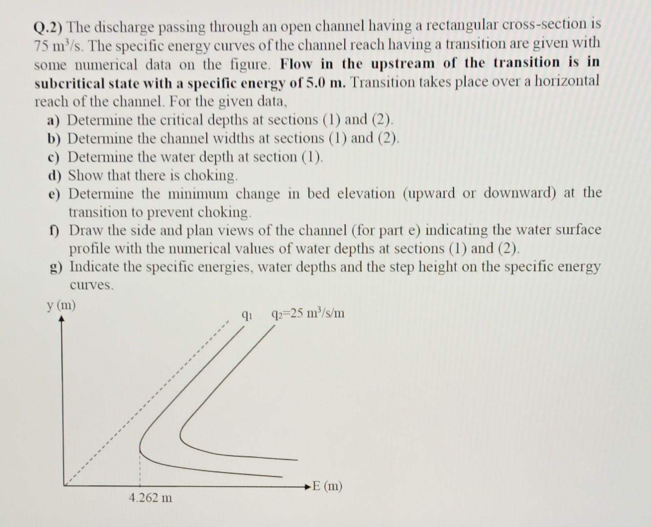 Solved Q.2) The discharge passing through an open channel | Chegg.com