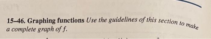 Solved 15–46. Graphing functions Use the guidelines of this | Chegg.com