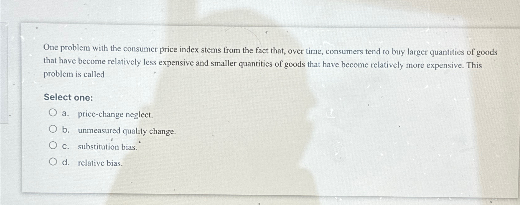 Solved One problem with the consumer price index stems from | Chegg.com