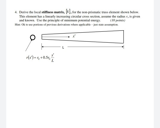 Solved 4. Derive the local stiffness matrix, lk), for the | Chegg.com