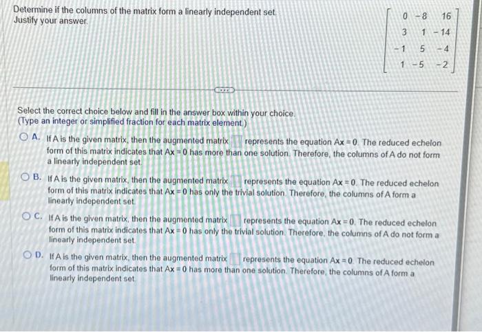Solved Determine if the columns of the matrix form a | Chegg.com