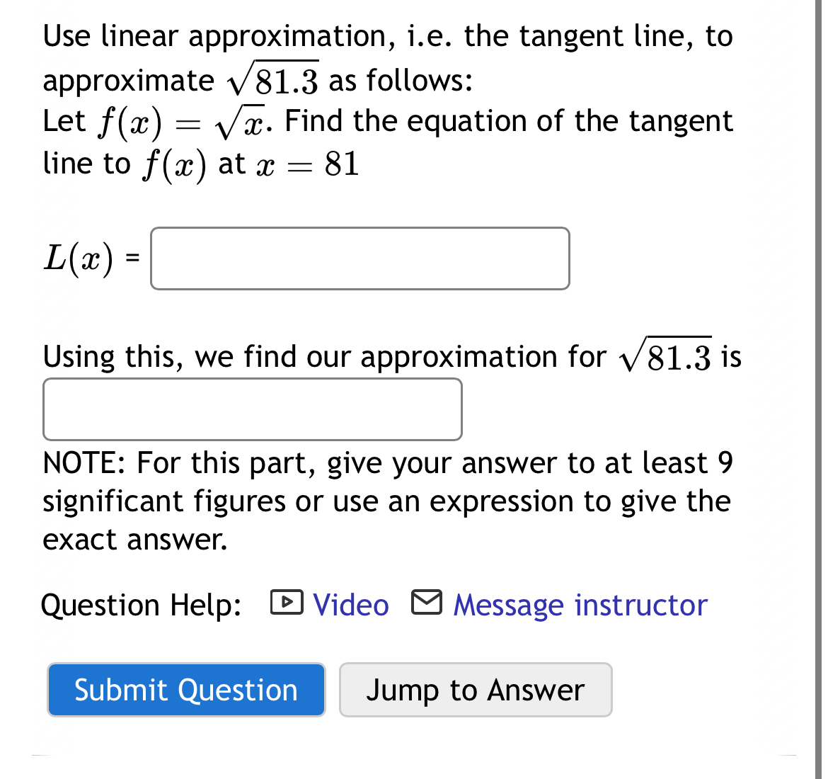 Solved Use linear approximation, i.e. ﻿the tangent line, to | Chegg.com