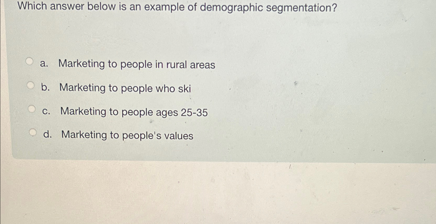 Solved Which answer below is an example of demographic | Chegg.com