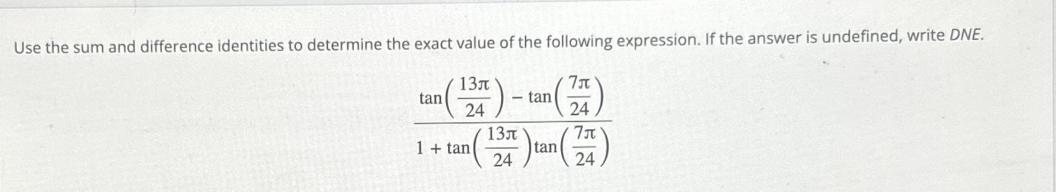 Solved Use the sum and difference identities to determine | Chegg.com