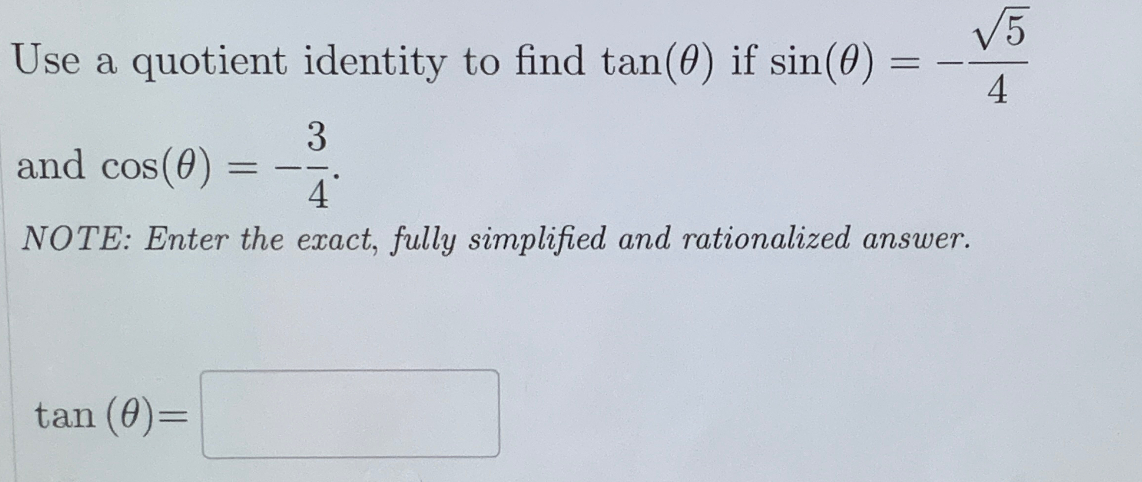 Solved Use a quotient identity to find tan(θ) ﻿if | Chegg.com