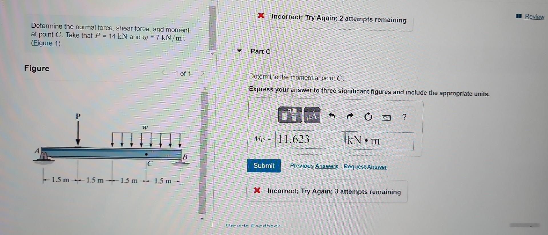 Solved Determine the normal force, shear force, and moment | Chegg.com