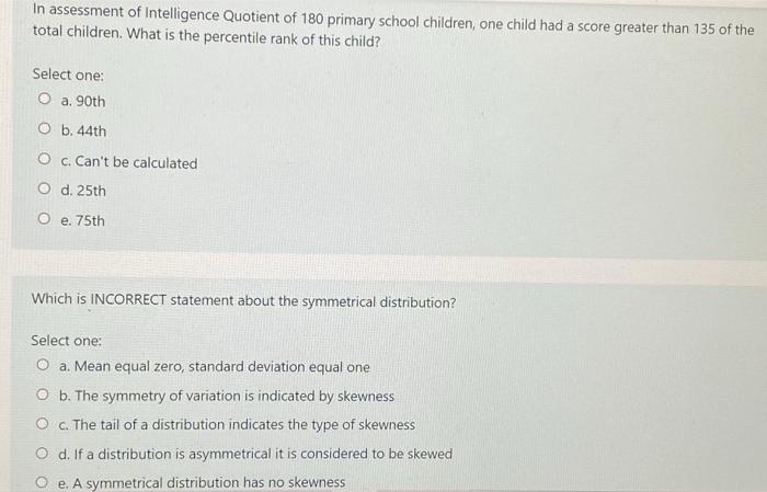 Solved In assessment of Intelligence Quotient of 180 primary | Chegg.com