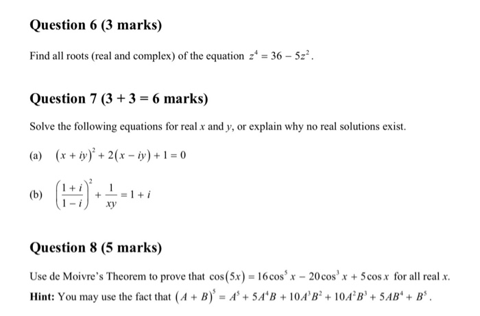 Solved Question 6 (3 marks) Find all roots (real and | Chegg.com