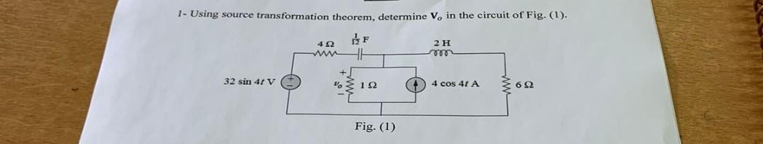 Solved 1 Using Source Transformation Theorem Determine Vo