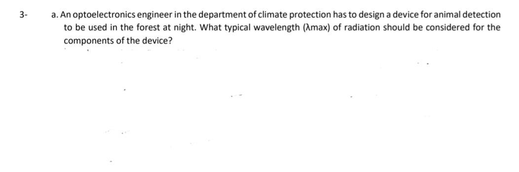 Solved a. An optoelectronics engineer in the department of | Chegg.com