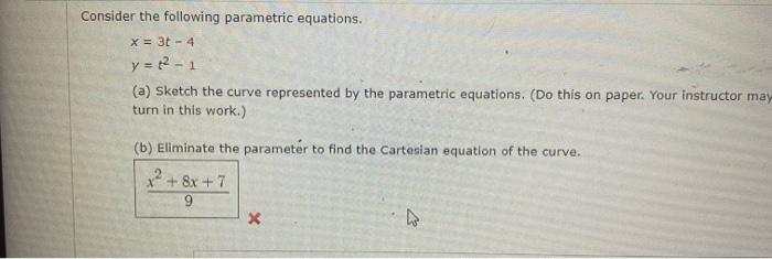 Solved Consider the following parametric equations. | Chegg.com