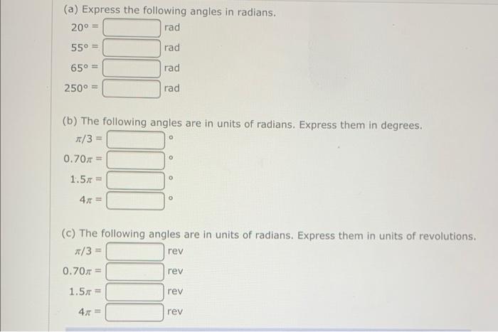 Solved (a) Express the following angles in radians. rad 200 | Chegg.com