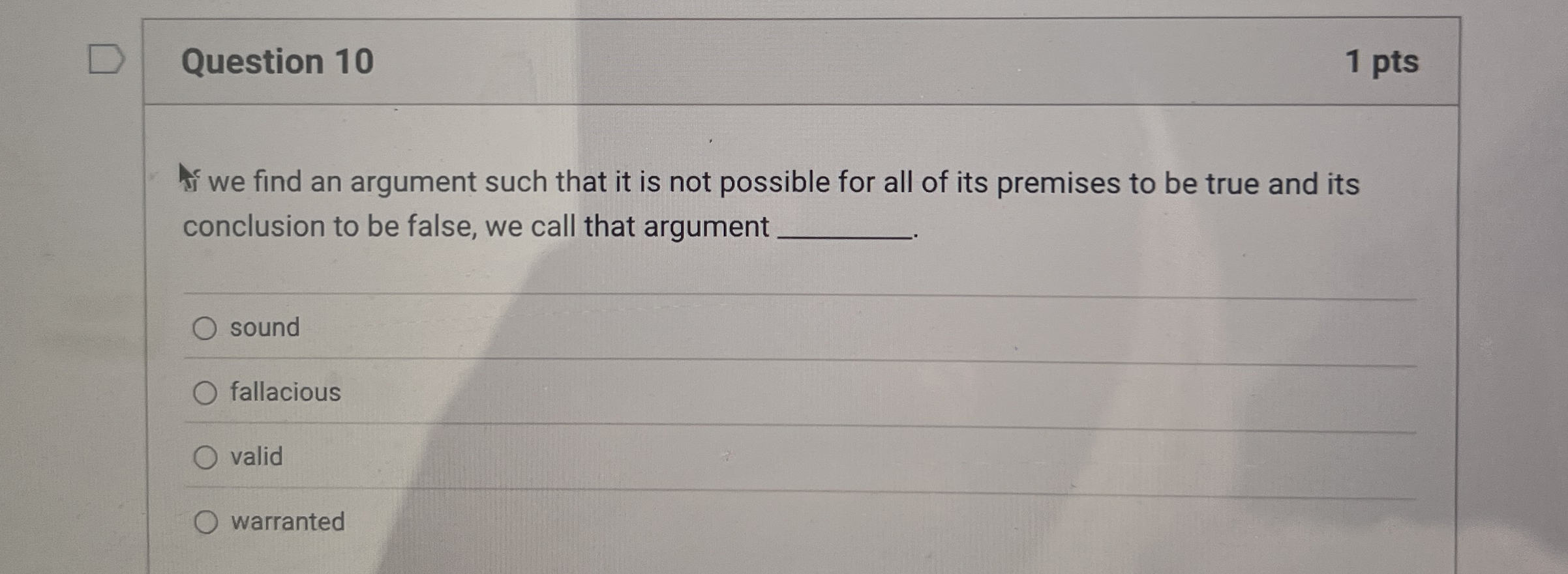 Solved Question 10we find an argument such that it is not | Chegg.com
