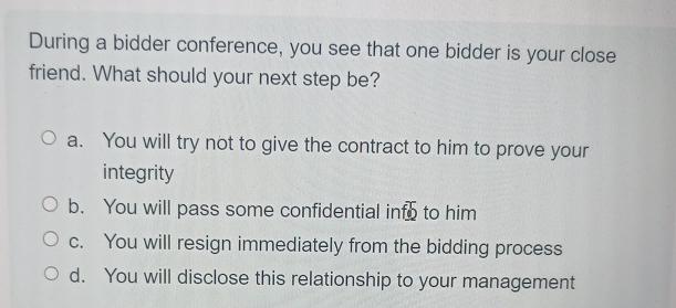 Solved During a bidder conference, you see that one bidder | Chegg.com
