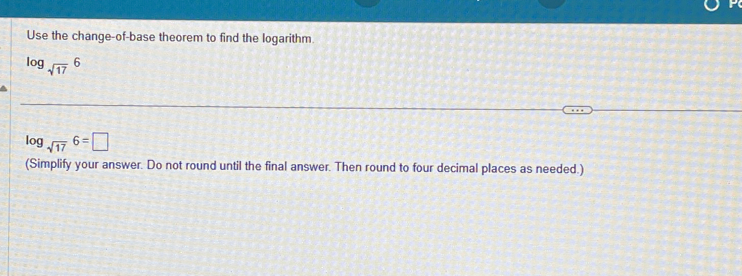 Solved Use the change-of-base theorem to find the | Chegg.com