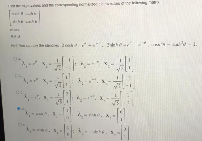 Solved Find the eigenvalues and the corresponding normalized | Chegg.com