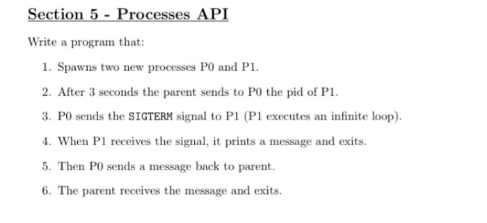 Solved Section 5 - Processes API Write a program that: 1. | Chegg.com