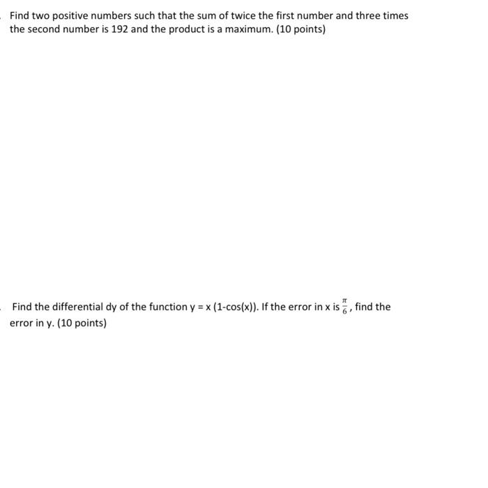 Solved Find two positive numbers such that the sum of twice | Chegg.com