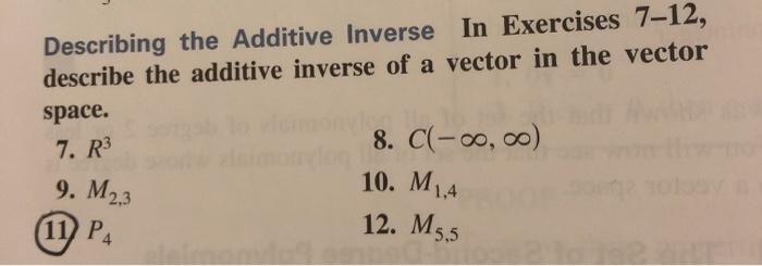 Solved Describing the Additive Inverse In Exercises 7-12, | Chegg.com