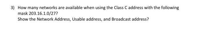 Solved 3) How many networks are available when using the | Chegg.com
