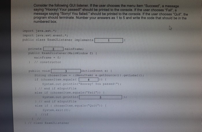 Solved Consider the following GUI listener. If the user | Chegg.com