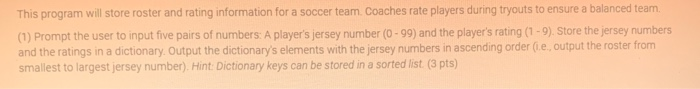 Solved This program will store roster and rating information | Chegg.com