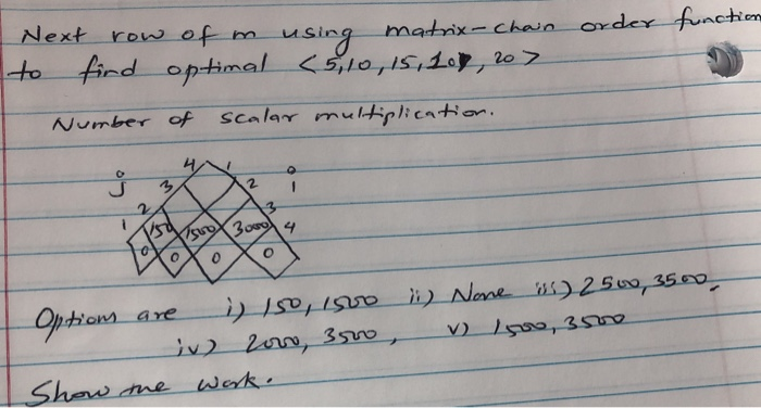 Solved Next row of m. using matrix- chain order function | Chegg.com