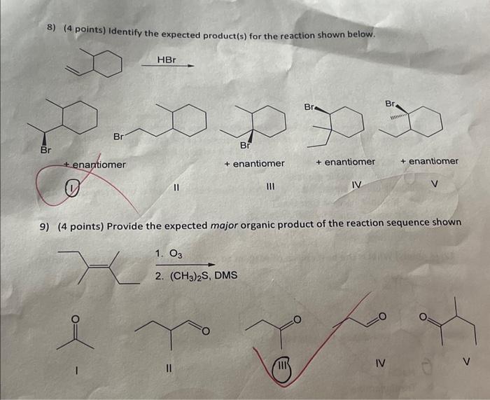 Solved 8) (4 points) Identify the expected product(s) for | Chegg.com