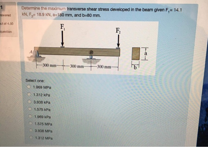 Solved 1 Determine the maximum transverse shear stress | Chegg.com