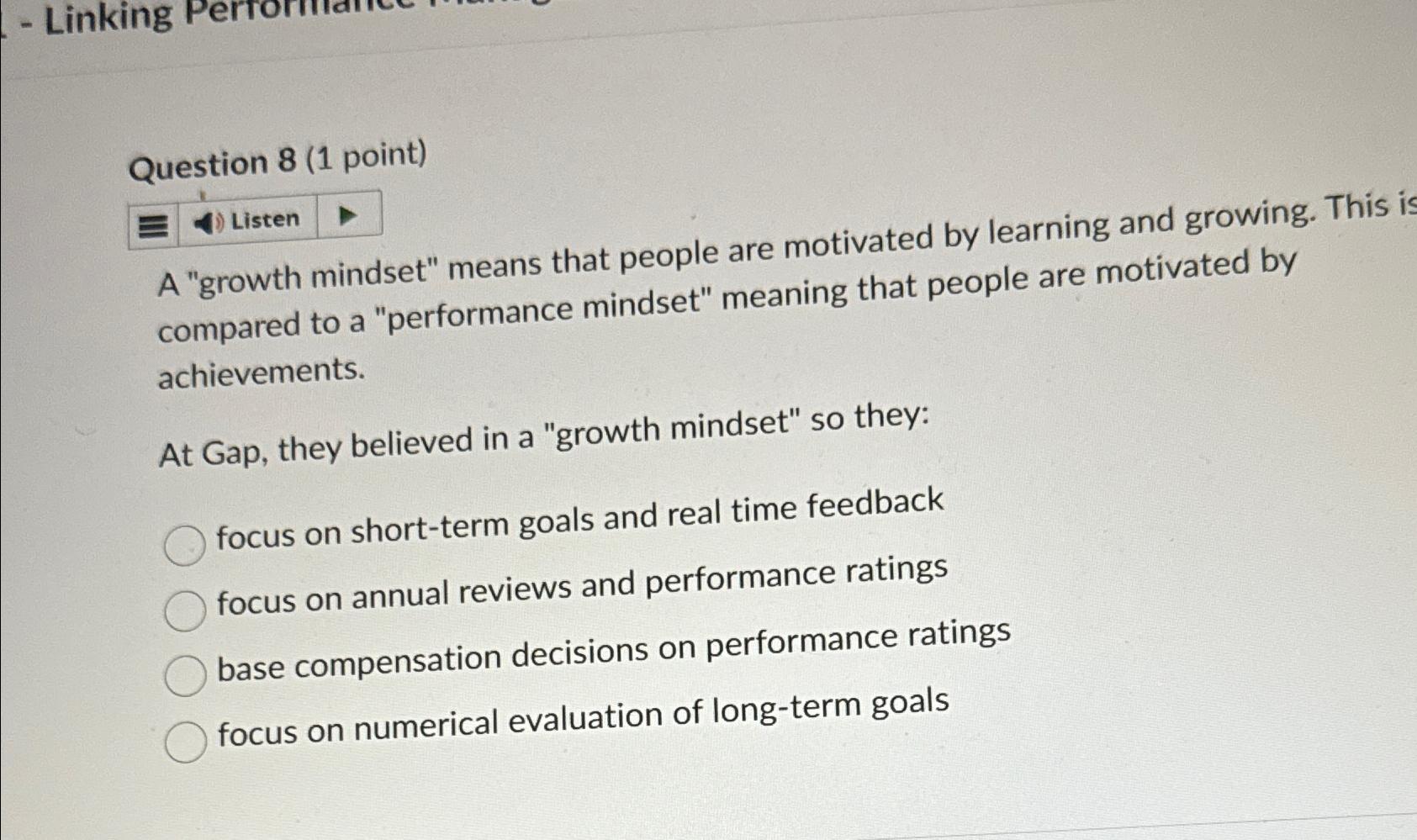 Solved Question 8 (1 ﻿point)ListenA "growth mindset" means | Chegg.com