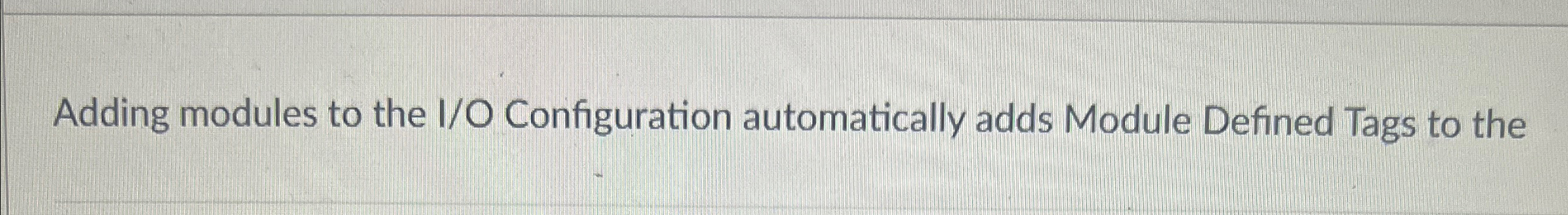 Solved Adding modules to the I/O Configuration automatically | Chegg.com