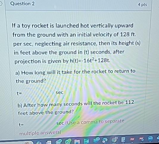 Solved Question 24 ﻿ptsIf a toy rocket is launched hot | Chegg.com