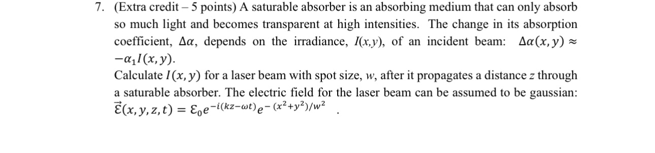 Solved (Extra credit -5 ﻿points) ﻿A saturable absorber is an | Chegg.com