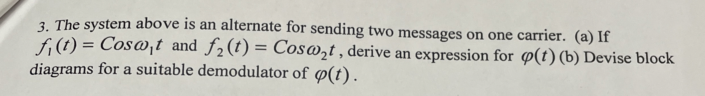 Solved The system above is an alternate for sending two | Chegg.com